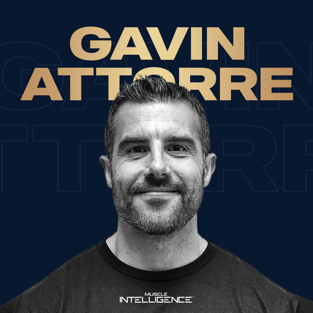 Coach Gavin Attorre - Muscle Intelligence